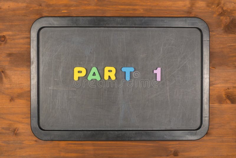 Part 1 Title of Colorful Foam Letters on Chalkboard Stock Photo - Image ...