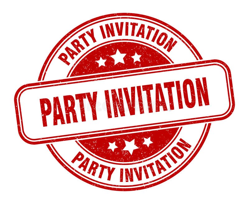 Party Invitation Stamp. Party Invitation Label. Round Grunge Sign Stock ...