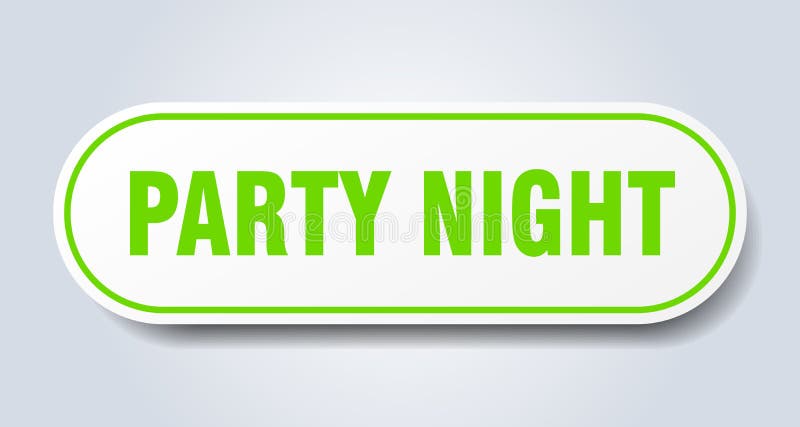 Party Night Sign. Rounded Isolated Button. White Sticker Stock Vector ...