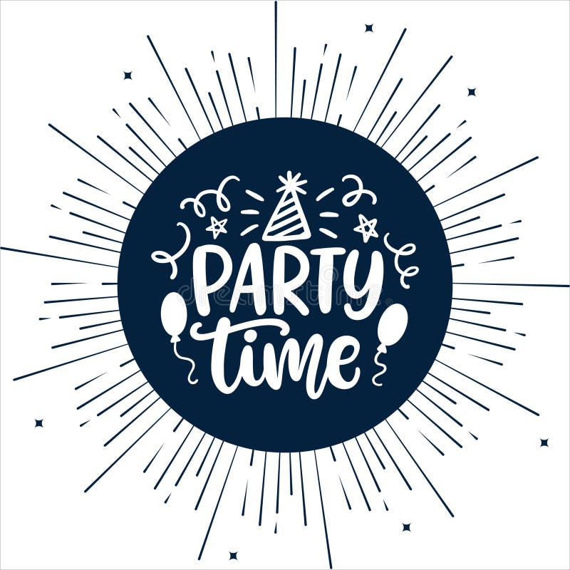 Party Time. Party Celebration. Party Time Celebration Stock Vector ...