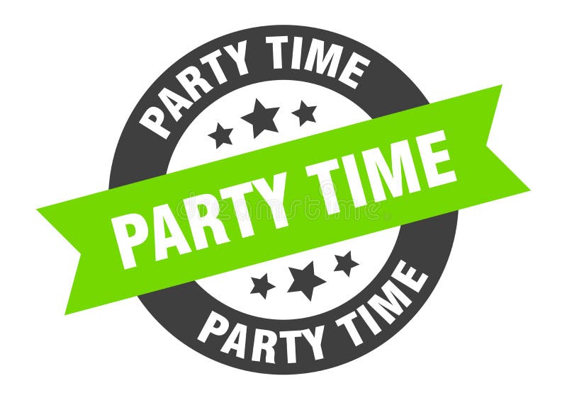 Party Time Sign. Party Time Round Ribbon Sticker. Party Time Stock ...