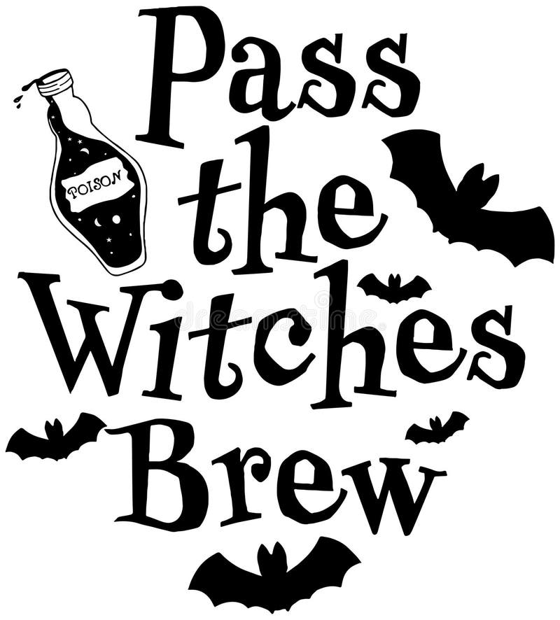 Pass the Witches Brew Halloween Design Stock Vector - Illustration of ...