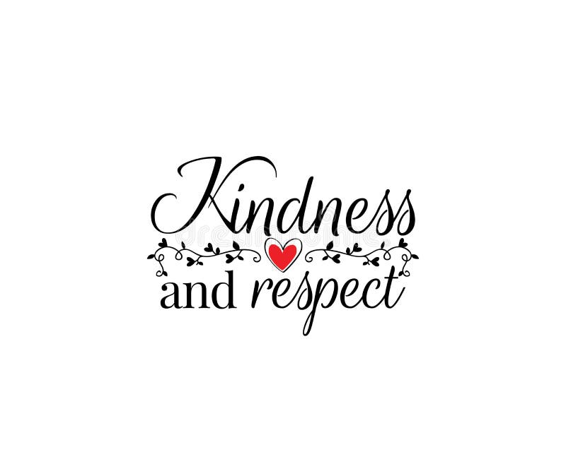 Kindness and Respect, Vector Stock Vector - Illustration of decals ...
