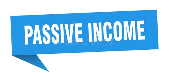 Passive Income Banner. Passive Income Speech Bubble Stock Vector ...