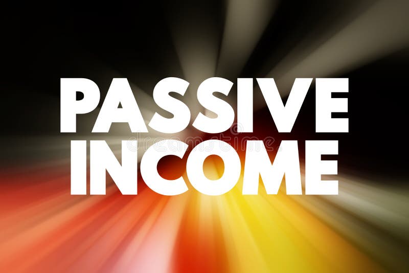 Passive Income - Regular Earnings from a Source Other Than an Employer ...