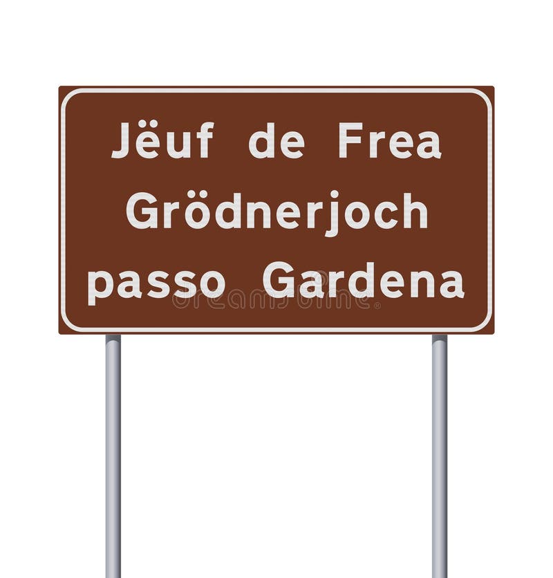 Gardena Pass Brown Road Sign Stock Illustration - Illustration of ...