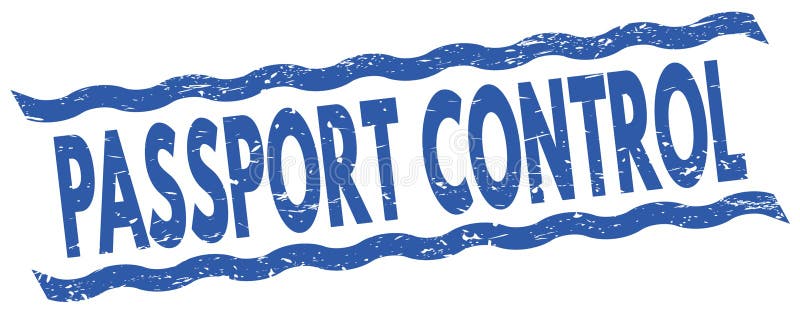 PASSPORT CONTROL Text on Blue Lines Stamp Sign Stock Illustration ...