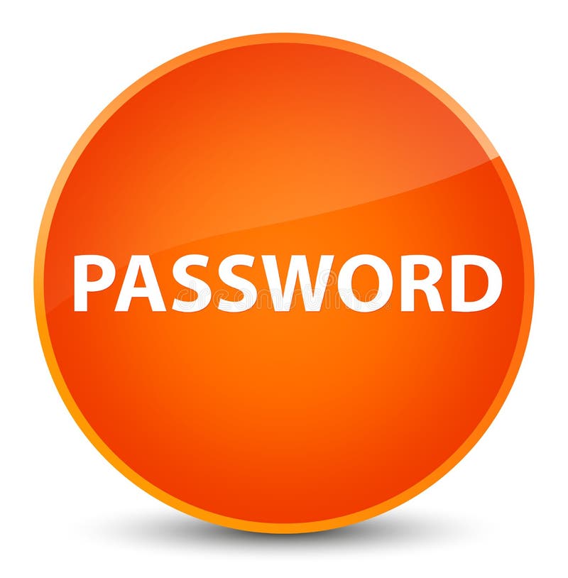 Password Elegant Orange Round Button Stock Illustration - Illustration ...