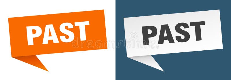 Past Banner. Past Speech Bubble Label Set Stock Vector - Illustration ...