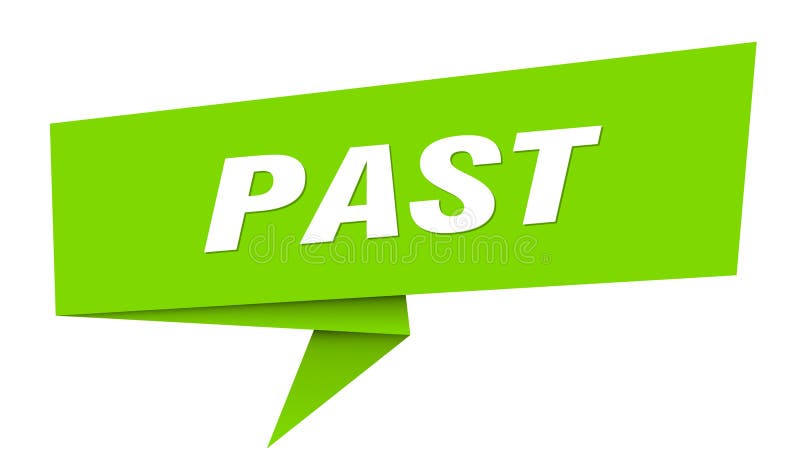 Past Banner. Past Speech Bubble, Label, Sticker, Sign Template Stock ...