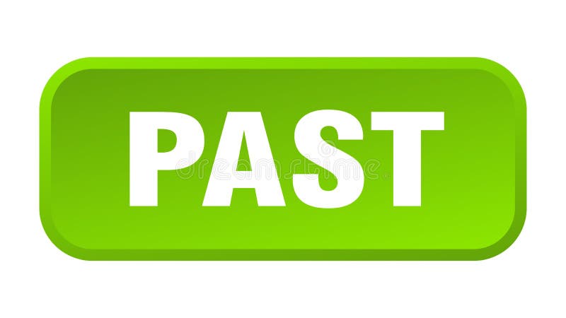 Past Button. Past Square 3d Push Button Stock Vector - Illustration of ...
