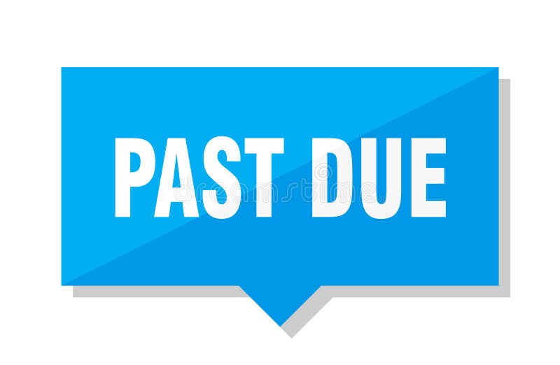 Past Due Blue Grunge Round Stamp Stock Vector - Illustration of label ...