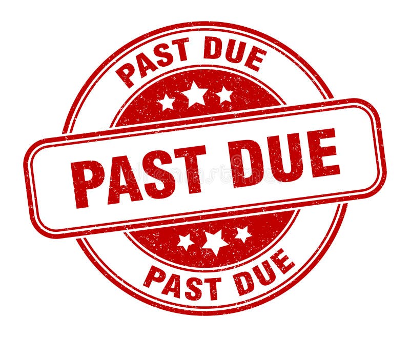 Past Due Stamp. Past Due Round Grunge Sign Stock Vector - Illustration ...