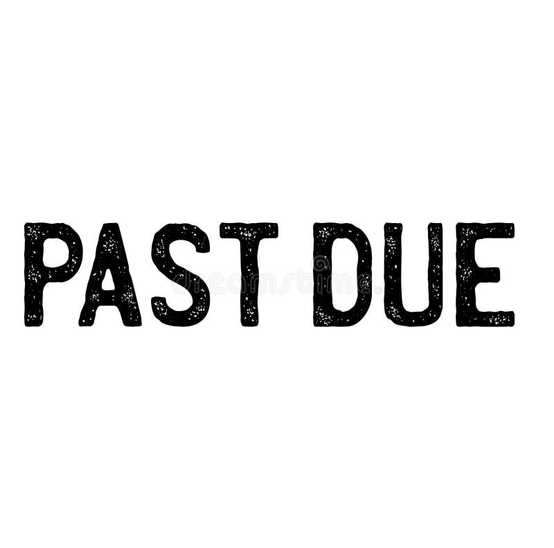 Past Due Stamp Stock Illustrations – 569 Past Due Stamp Stock ...