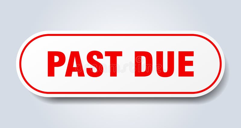 Past due sticker. stock vector. Illustration of peeler - 158774351