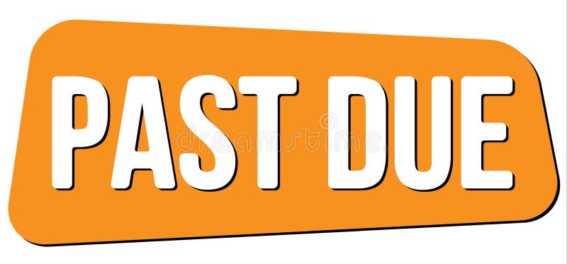 PAST DUE Text on Orange Trapeze Stamp Sign Stock Illustration ...