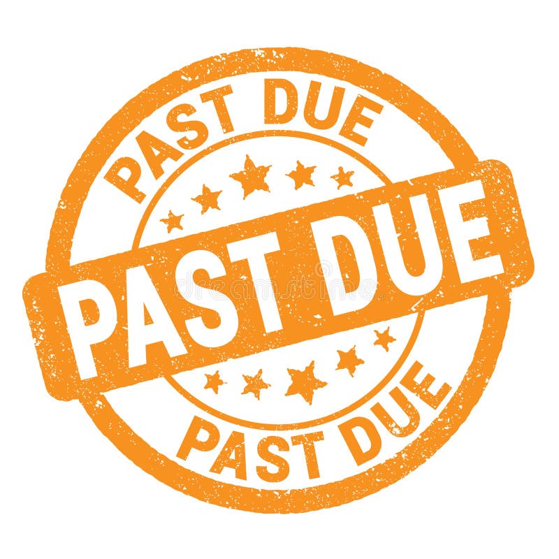 PAST DUE Text Written on Orange Round Stamp Sign Stock Illustration ...