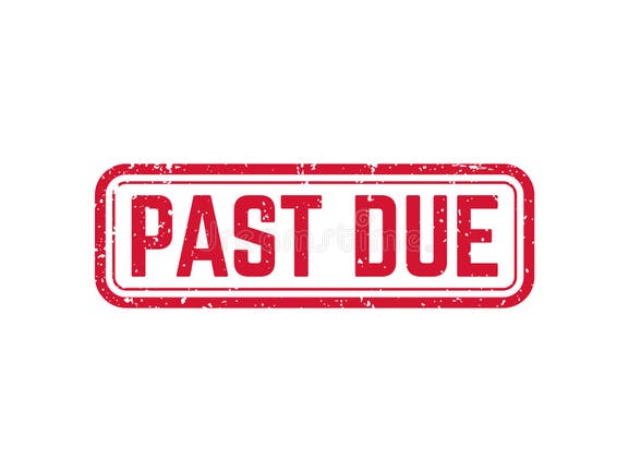 Past Due Vector Red Stamp on White Stock Vector - Illustration of debt ...