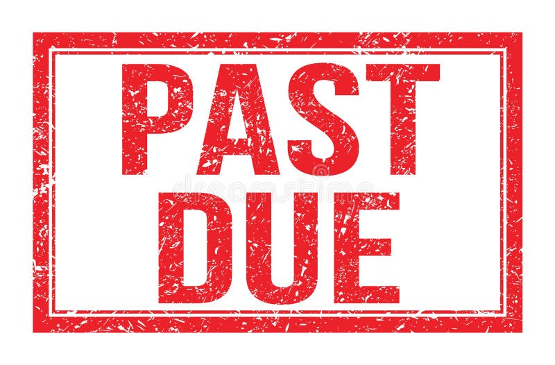 PAST DUE, Words on Red Rectangle Stamp Sign Stock Illustration ...