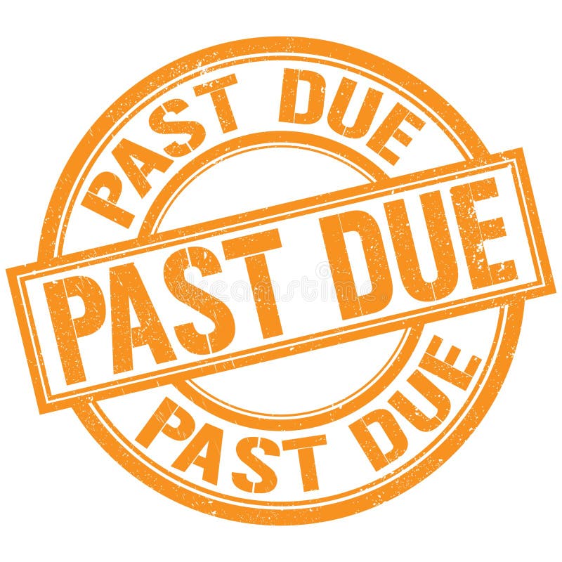 PAST DUE Written Word on Orange Stamp Sign Stock Illustration ...