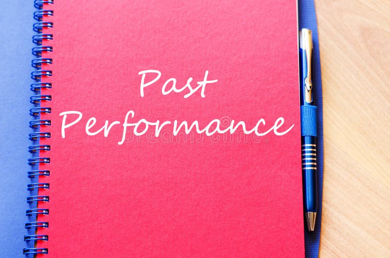 Past Performance Write on Notebook Stock Photo - Image of efficiency ...