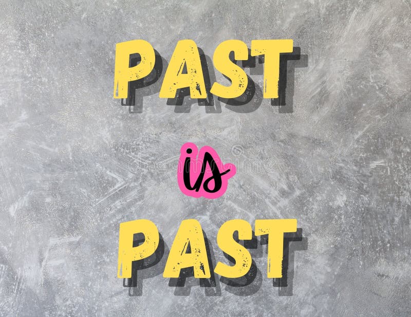 Past is Past Quote Design Textile and T Shirt Design Black Background ...