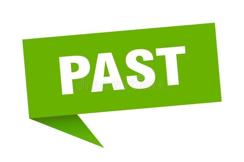 Past speech bubble. stock vector. Illustration of speech - 153639811