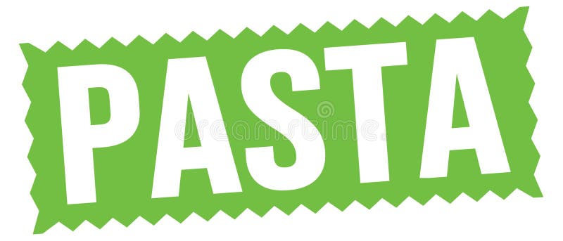 PASTA Text Written on Green Stamp Sign Stock Illustration ...