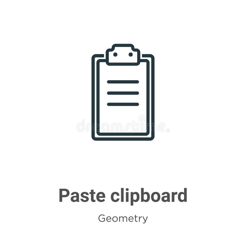 Paste Clipboard Outline Vector Icon. Thin Line Black Paste Clipboard ...