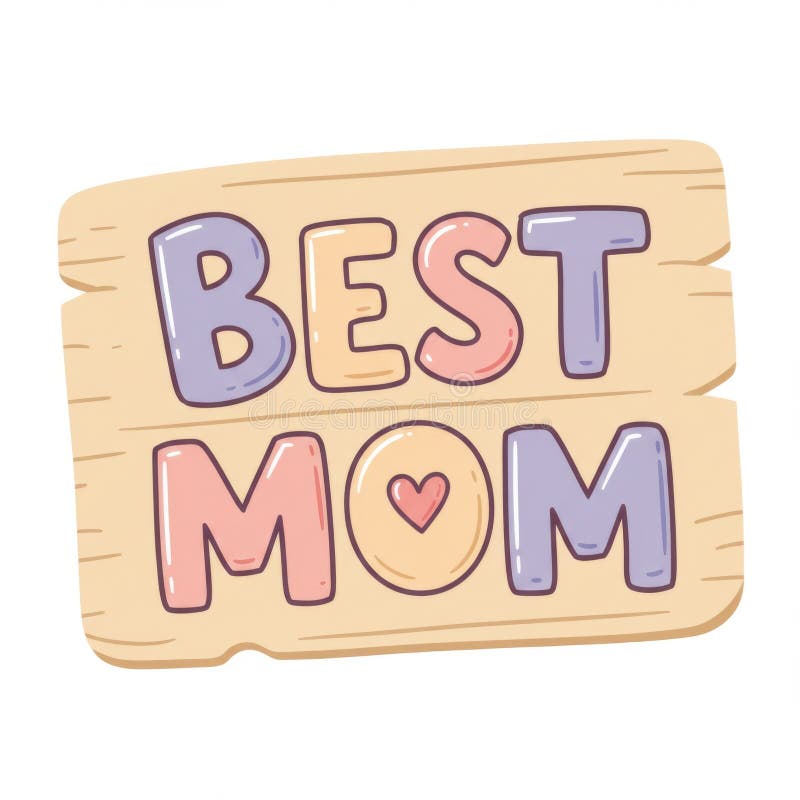 Pastel Best Mom Sign on Wooden Background Stock Illustration ...