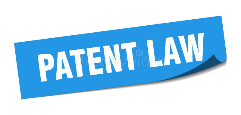 Patent Law Sticker. Patent Law Square Isolated Sign Stock Vector ...