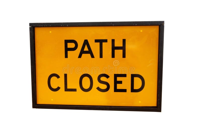 Path Closed Sign stock photo. Image of path, isolated - 28947380