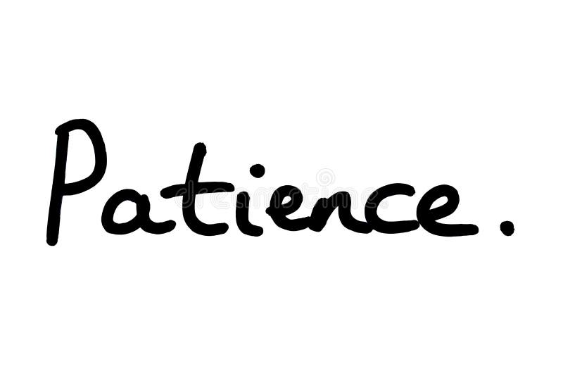 Patience is a Virtue stock image. Image of quote, philosophy - 72668755