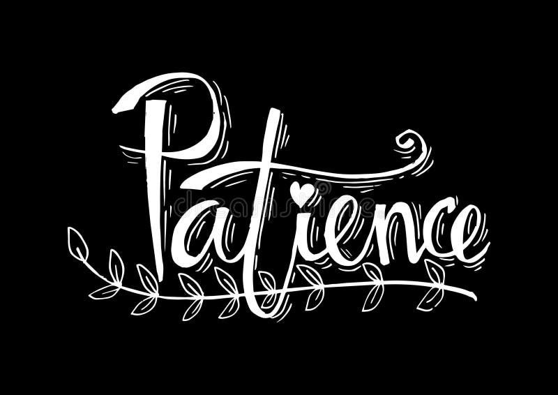 Patience lettering stock illustration. Illustration of concept - 112317266