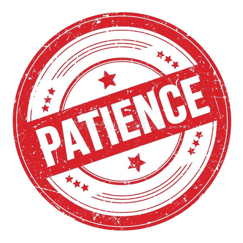 PATIENCE Text on Red Round Grungy Stamp Stock Illustration ...