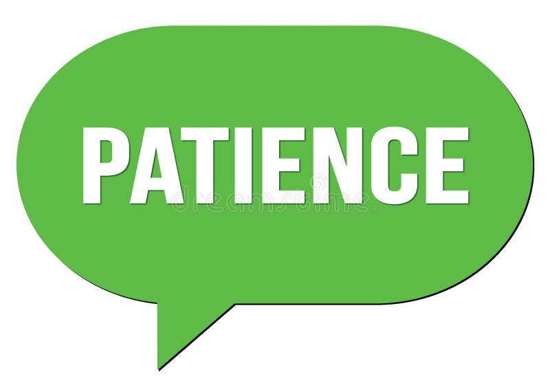 PATIENCE Text Written in a Green Speech Bubble Stock Illustration ...