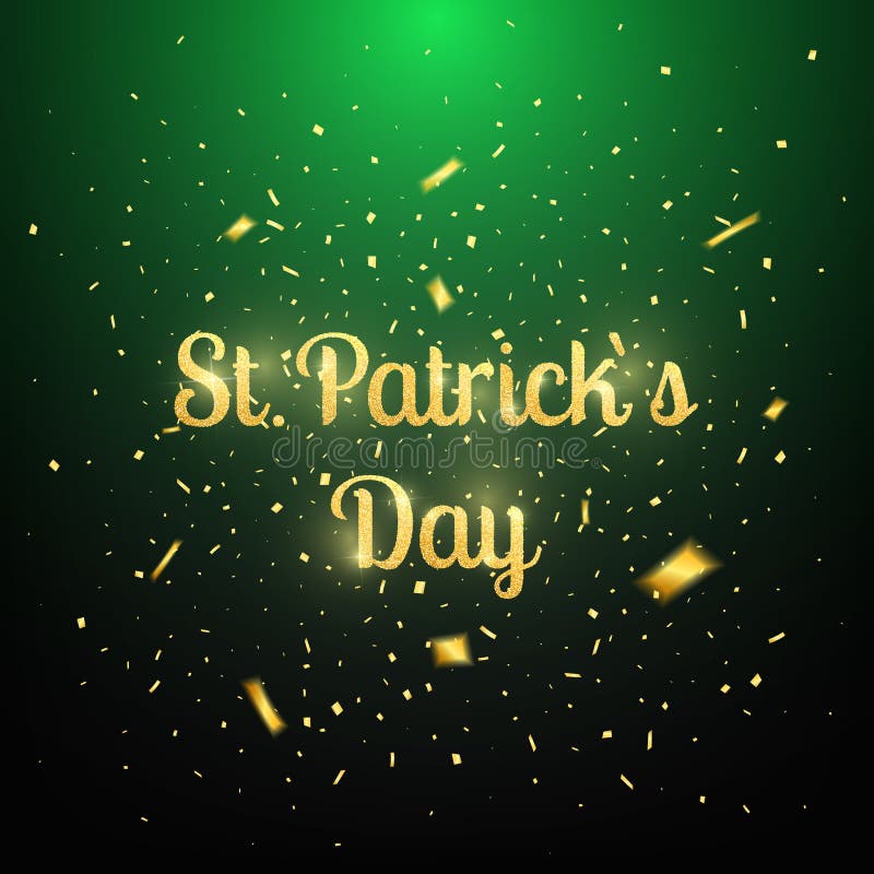 Patrick`s Day Greeting Card. Gold Glitter Lettering and Confetti Stock ...