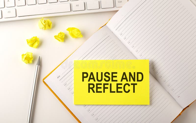 PAUSE and REFLECT Text on Sticker on the Diary with Keyboard and Pencil ...