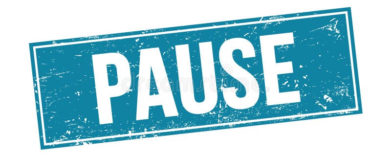 PAUSE Text on Blue Grungy Rectangle Stamp Stock Illustration ...