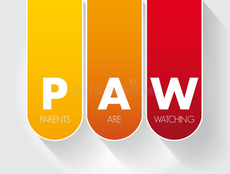 PAW - Parents are Watching Acronym, Text Concept for Presentations and ...