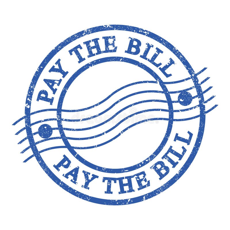 PAY the BILL, Text Written on Blue Postal Stamp Stock Illustration ...