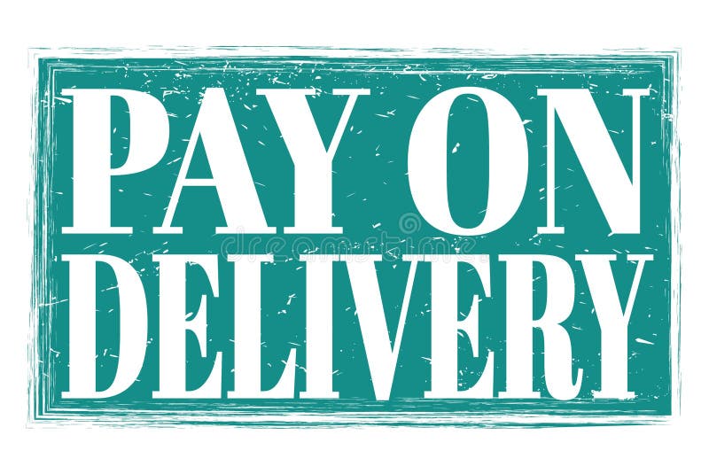 PAY on DELIVERY, Words on Blue Grungy Stamp Sign Stock Illustration ...
