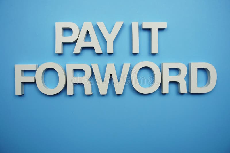 Pay it Forward Alphabet Letters on Blue Background Stock Photo - Image ...