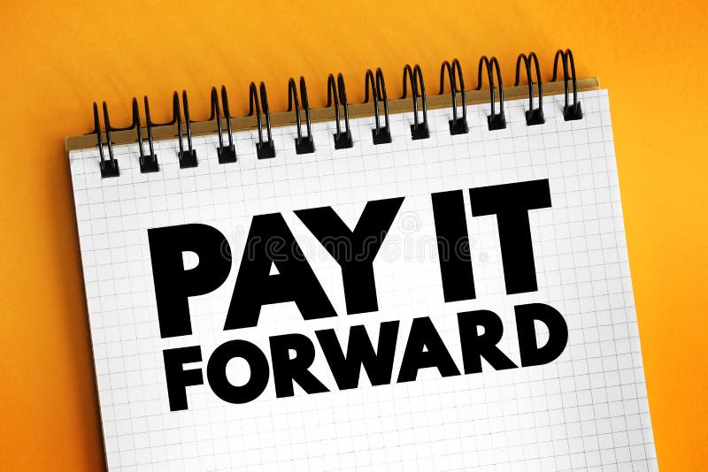 PAY it FORWARD Text on Notepad, Concept Background Stock Illustration ...