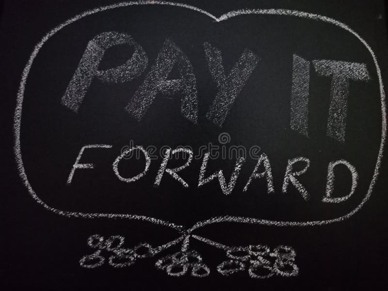 Pay it Forward Word Displayed on Chalkboard Concept Stock Image - Image ...