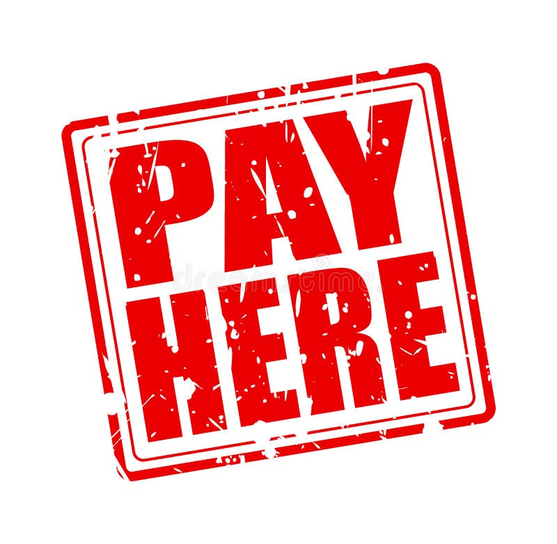 PAY HERE red stamp text stock illustration. Illustration of title ...