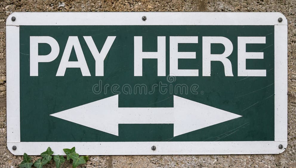 Pay Here sign stock photo. Image of finance, double - 142712596