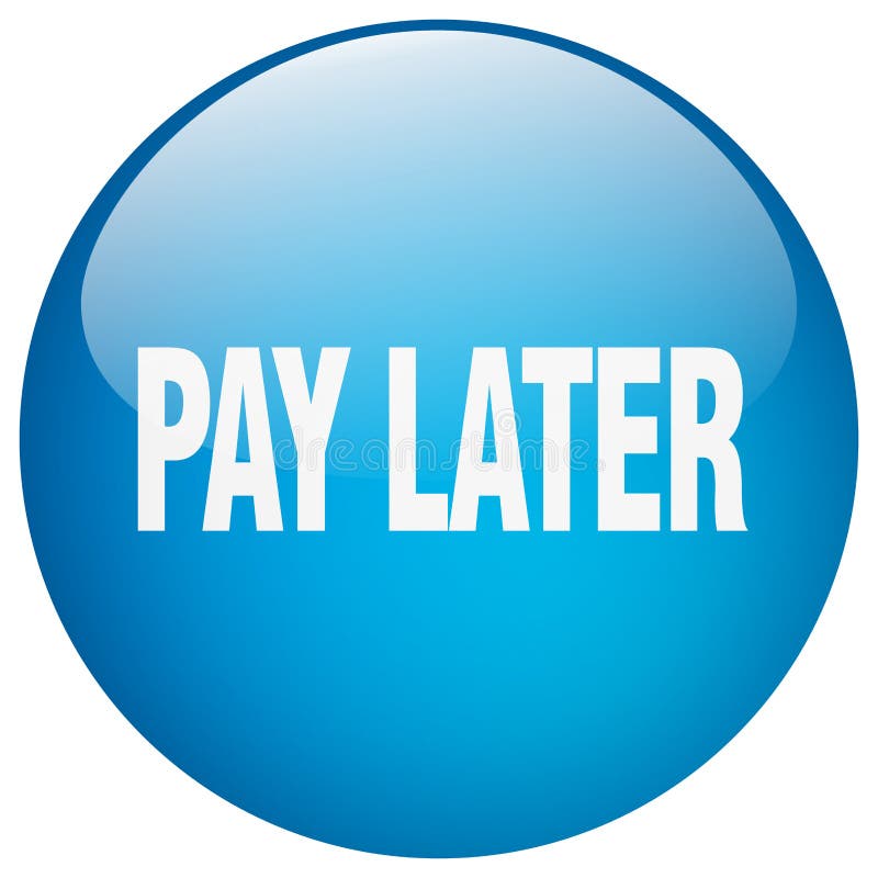 Pay Later Button Stock Illustrations – 465 Pay Later Button Stock ...