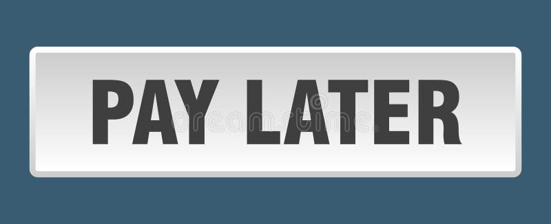 Pay Later Button Stock Illustrations – 465 Pay Later Button Stock ...