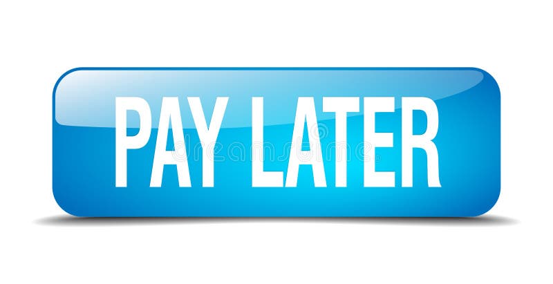 Pay later button stock vector. Illustration of design - 119942901